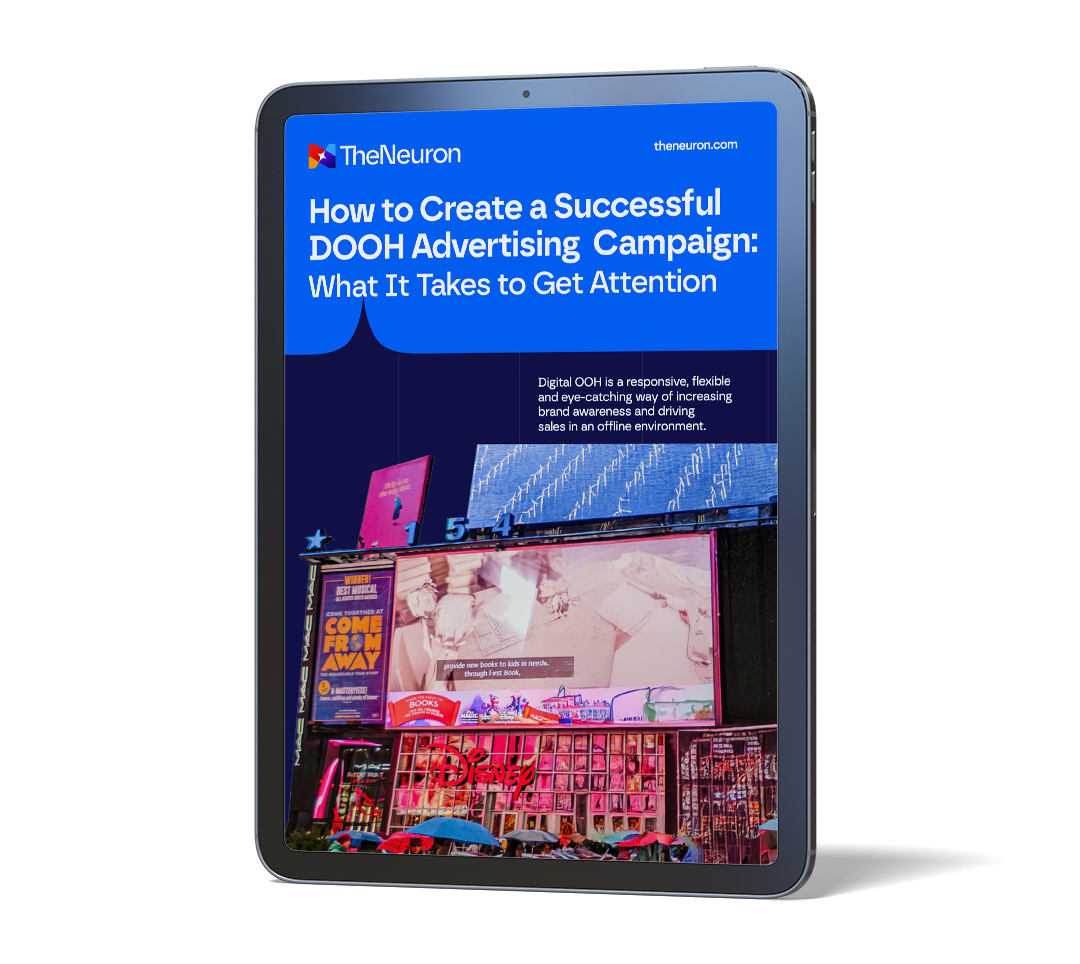 How to Create a Successful DOOH Advertising Campaign - The Neuron